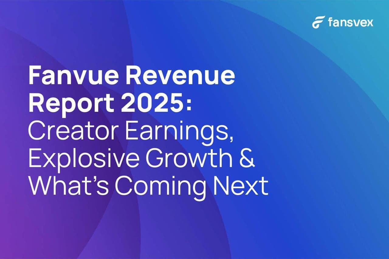 Fanvue Revenue Report 2025: Creator Earnings,… | Fansvex